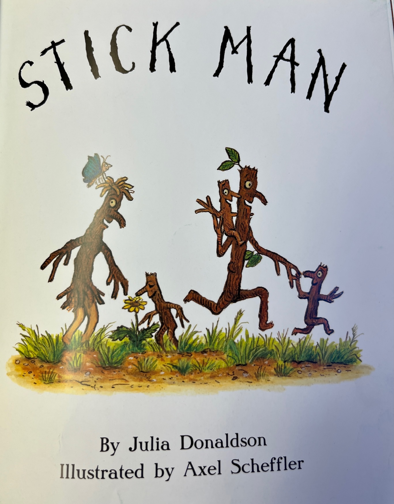 STICK MAN by Julia Donaldson, Illustrated by Axel Scheffler - Stories ...