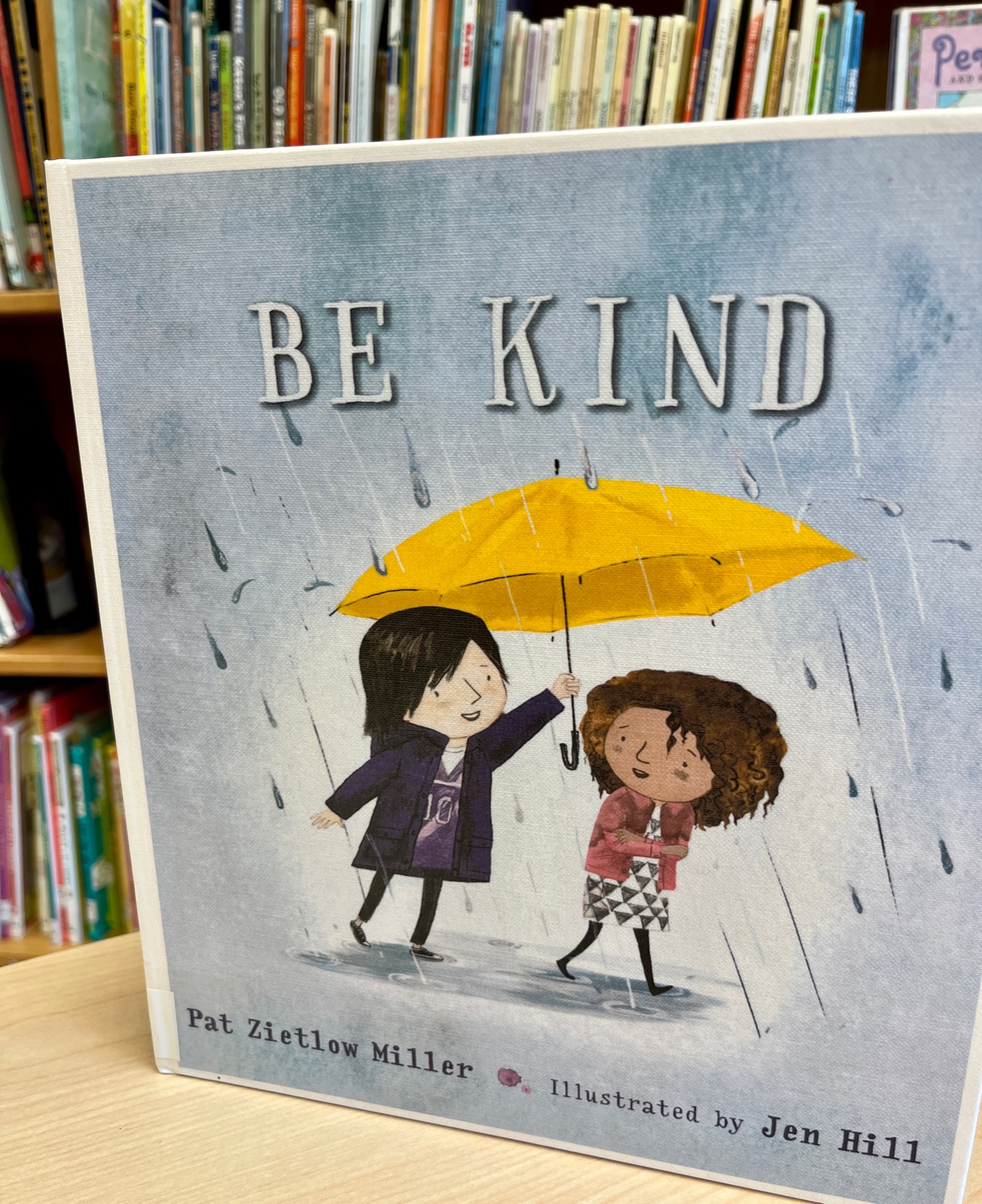 BE KIND by Pat Zietlow Miller, illustrated Jen Hill - Stories with Miss ...